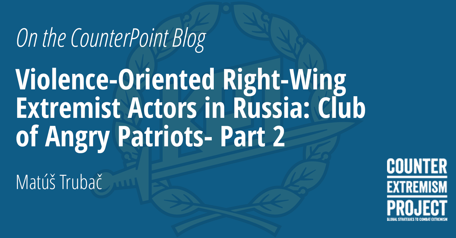 Violence-Oriented Right-Wing Extremist Actors in Russia: Club of Angry ...