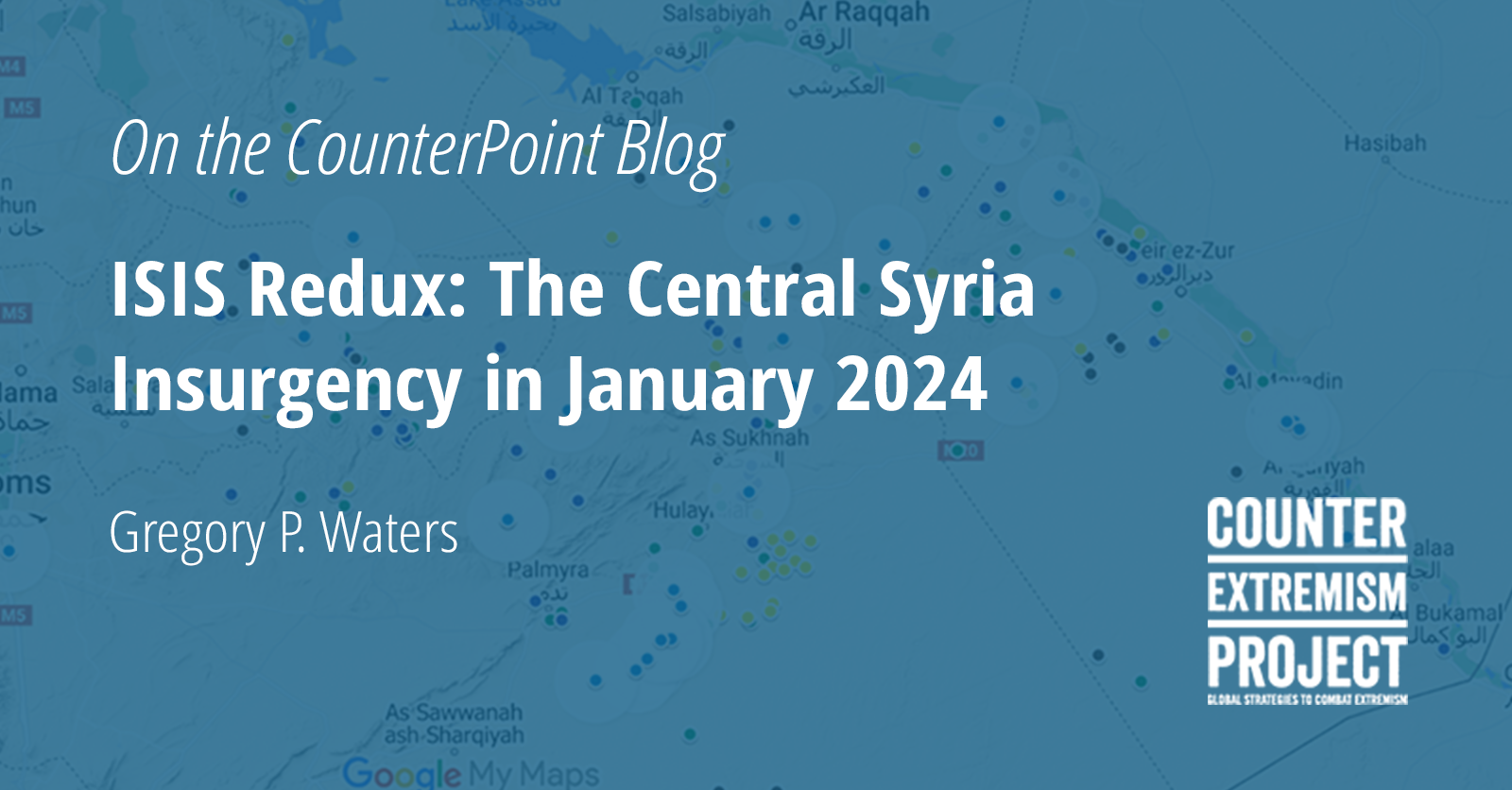 ISIS Redux: The Central Syria Insurgency in January 2024 | Counter ...