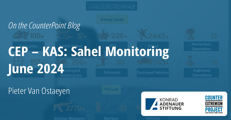 CEP – KAS: Sahel Monitoring June 2024 | Counter Extremism Project
