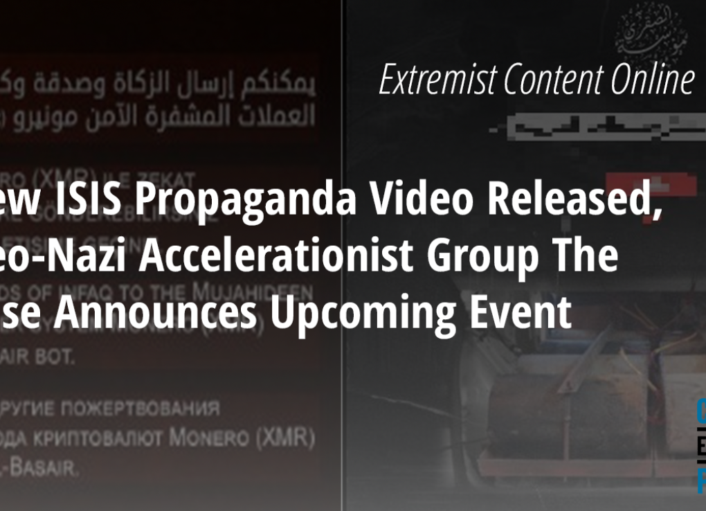 Extremist Content Online: New ISIS Propaganda Video Released, Neo-Nazi ...